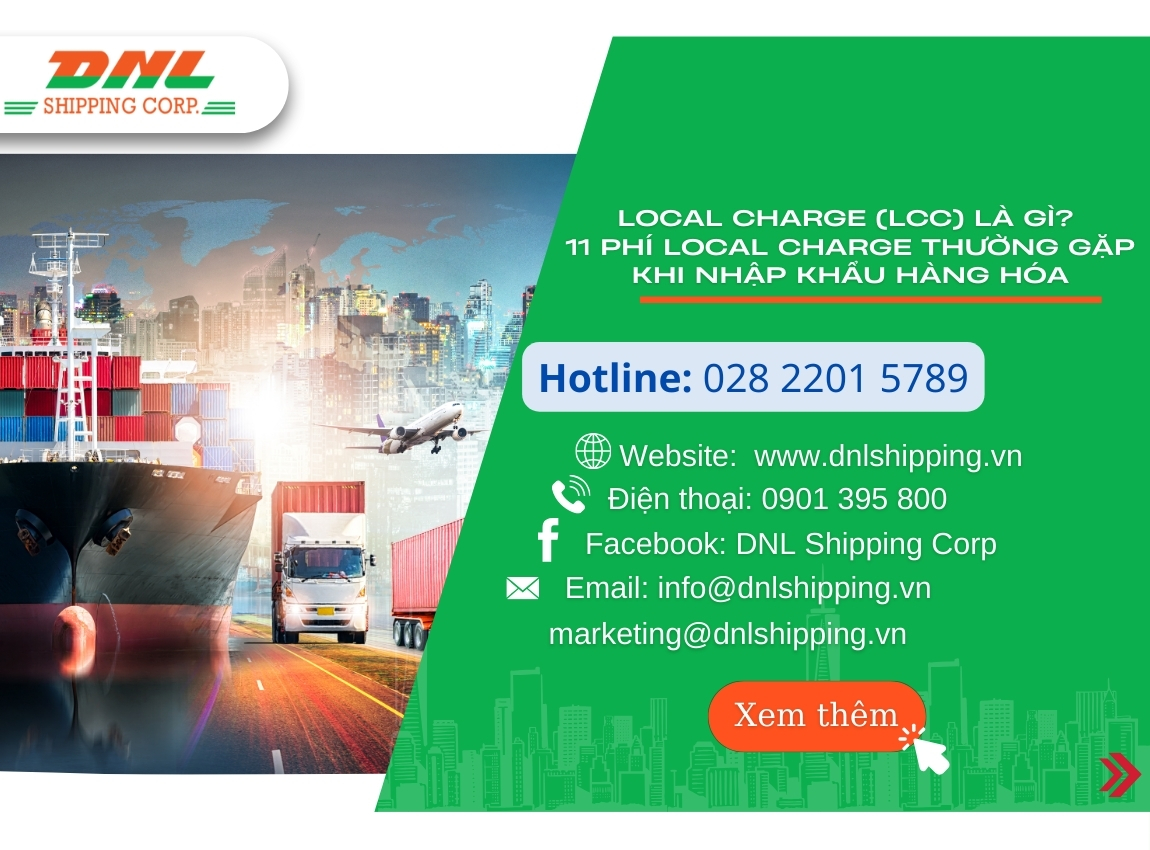 Local Charge (LCC) Là Gì? 11 PHÍ LOCAL CHARGE THƯỜNG GẶP KHI NHẬP KHẨU ...
